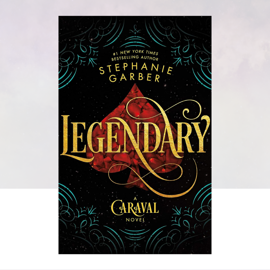 Legendary: A Caraval Novel – The New Romantics