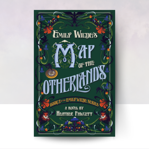 Emily Wilde's Map of the Otherlands [Hardcover] – The New Romantics